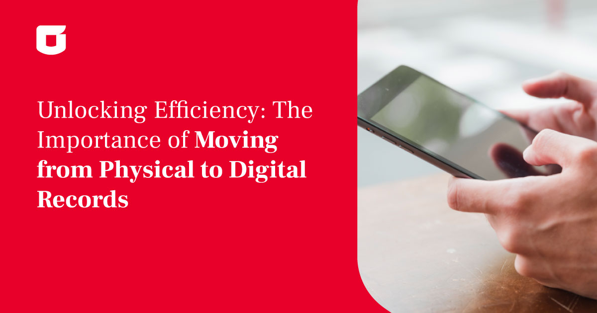 Unlocking Efficiency: The Importance of Moving from Physical to Digital ...